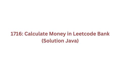 Money In Leetcode Bank Java Solution Explained Youtube
