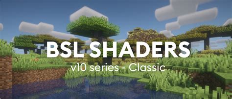 Bsl Shaders Classic Minecraft Shader