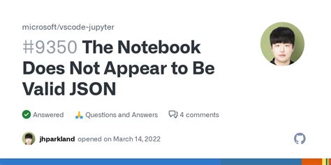 The Notebook Does Not Appear To Be Valid Json · Microsoft Vscode Jupyter · Discussion 9350 · Github