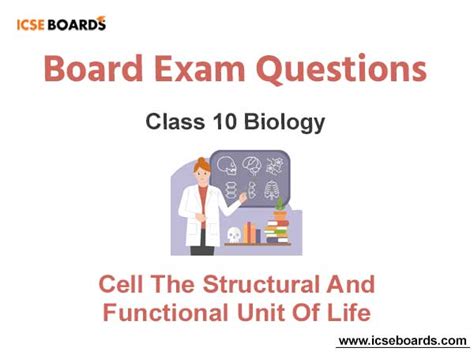Cell The Structural And Functional Unit Of Life Icse Class 10 Biology Board Exam Questions