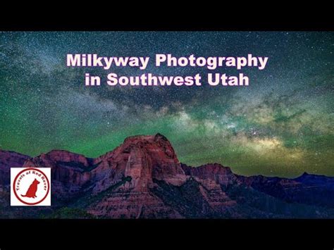 Milky Way Photography In Southwest Utah Milkywayphotography