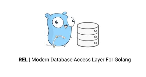 modern orm for golang rel