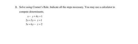 Solved Solve Using Cramer S Rule Indicate All The Steps Chegg Com
