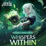 Afk Journey Whispers Within Isabella Theme Song