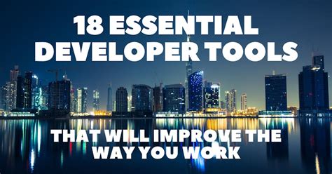 Boost Your Productivity With These 18 Developer Tools 🚀🔥 Hackernoon