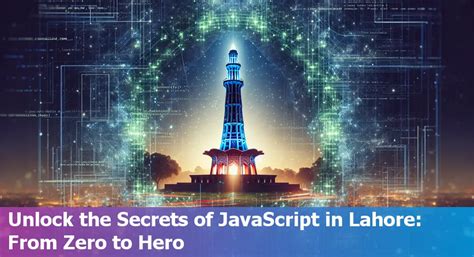 Master JavaScript In Lahore Pakistan From Foundations To Web Development