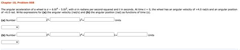 Solved Chapter Problem The Angular Acceleration Of A Chegg