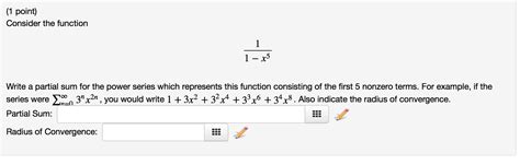 solved 1 write a partial sum for the power series which