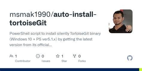 Github Msmak1990auto Install Tortoisegit Powershell Script To Install Silently Tortoisegit