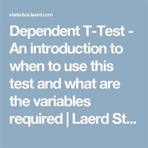 Dependent T Test An Introduction To When To Use This Test And What Are The Variables Required