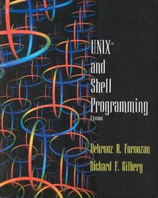 Unix And Shell Programming A Textbook By Richard F Gilberg