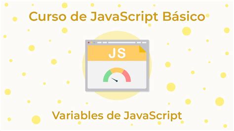 Curso De Javascript Básico 04 Variables De Javascript Youtube