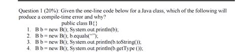 Solved Question 1 20 Given The One Line Code Below For A