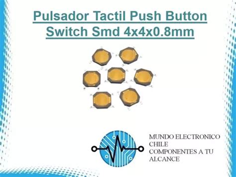 5 x pulsador tactil push button switch smd 4x4x0 8mm cuotas sin interés