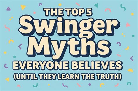 20 Swinger Terms Explained No More Awkward Googling By Steven