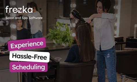 Experience Hassle Free Scheduling Enhancing Efficiency With Frezka Booking System For Hair Salon