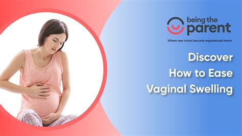 Discover How To Ease Vaginal Swelling During Pregnancy Youtube Discover How To Ease Vaginal Swelling During Pregnancy Youtube