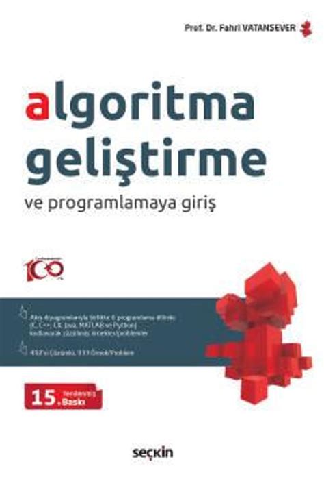 Algoritma Geliştirme Ve Programlamaya Giriş Akış Diyagramlarıyla Birlikte 6 Ayrı Programlama
