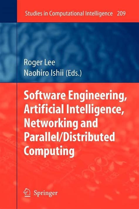 Software Engineering Artificial Intelligence Networking And Paralleldistributed Computing