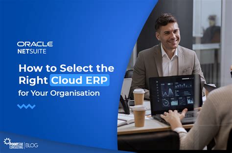 How To Select The Right Cloud Erp For Your Organisation