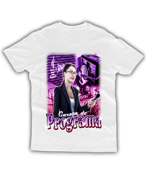 T Shirt Classic GAROTA DE PROGRAMA Em DESNORT