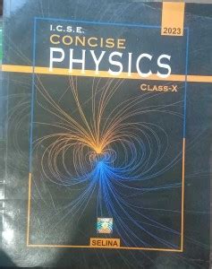 ICSE Concise Physics Class Buy ICSE Concise Physics Class By R P Goyal S P Tripathi