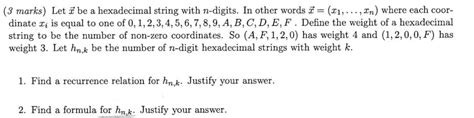 Solved 3 Marks Let X Be A Hexadecimal String With
