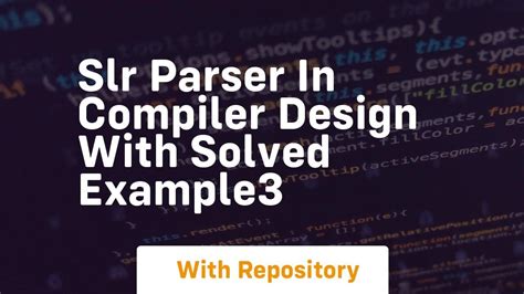 Slr Parser In Compiler Design With Solved Example3 Youtube