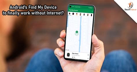 Androids Find My Device Could Soon Work Without Requiring Internet Connection Technave