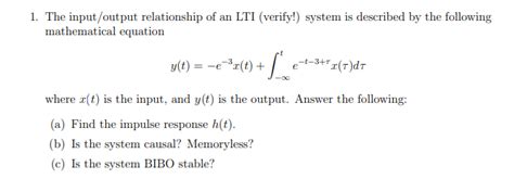 Solved The Inputoutput Relationship Of An Lti Verify