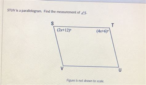 Solved STUV Is A Parallelogram Find The Measurement Of S Figure Is Not Drawn To Scale Math