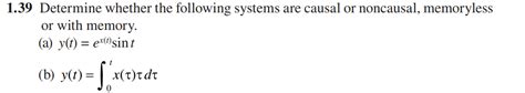 Solved Determine Whether The Following Systems Are Chegg