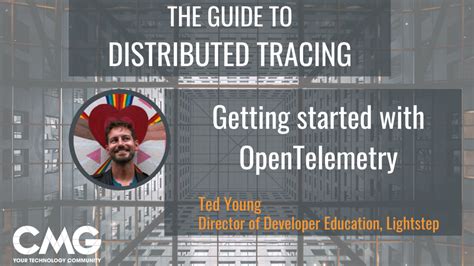 Getting Started With OpenTelemetry Computer Measurement Group