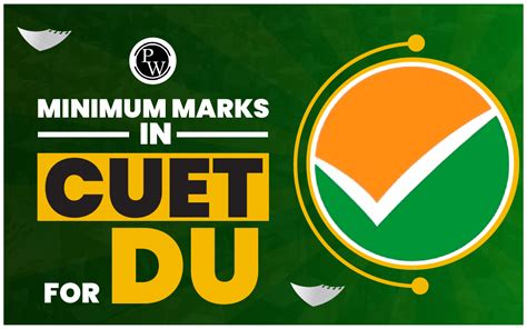 Minimum Marks In CUET For DU 2025 Important Factors CUET Marks Vs CUET Percentile