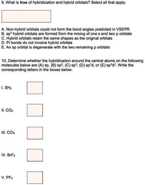 9 What Is True Of Hybridization And Hybrid Orbitals Select All That Apply A Non Hybrid