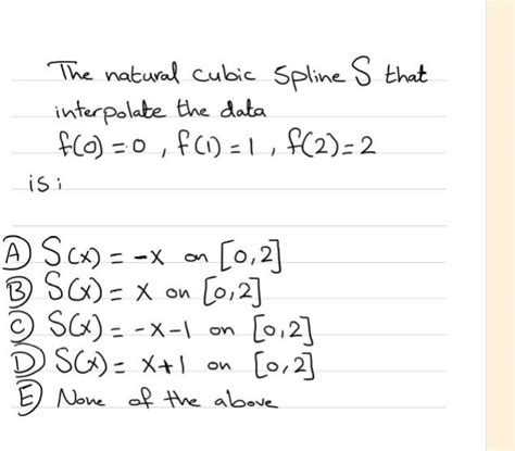 solved the natural cubic spline s that interpolate the data