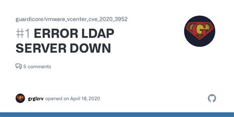 Error Ldap Server Down · Issue 1 · Guardicorevmwarevcentercve20203952 · Github