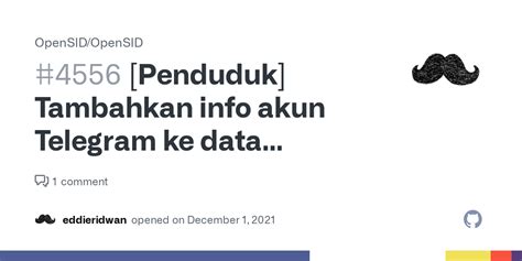 Penduduk Tambahkan Info Akun Telegram Ke Data Penduduk · Issue 4556 · Opensidopensid · Github