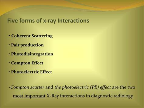 PPT Interactions Of X Rays With Matter PowerPoint Presentation Free Download ID 6537118