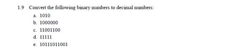 Solved 1 9 Convert The Following Binary Numbers To Decimal Chegg
