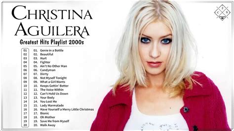 Christina Aguilera Greatest Hits Playlist 2000s Christina Aguilera