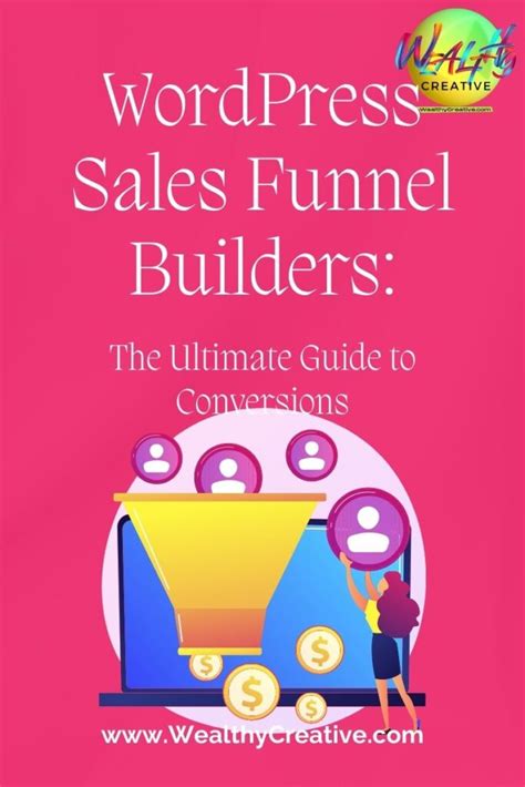 How To Turn Website Visitors Into Customers Wordpress Sales Funnel Builder Guild Wealthy Creative