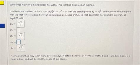 Solved Sometimes Newton S Method Does Not Work This Chegg