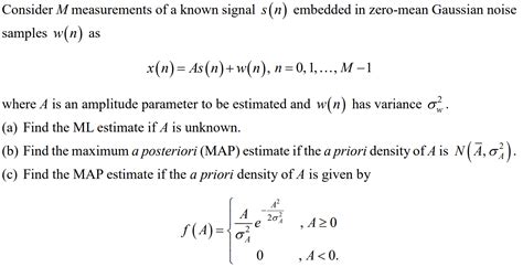Solved Consider M ﻿measurements Of A Known Signal Sn
