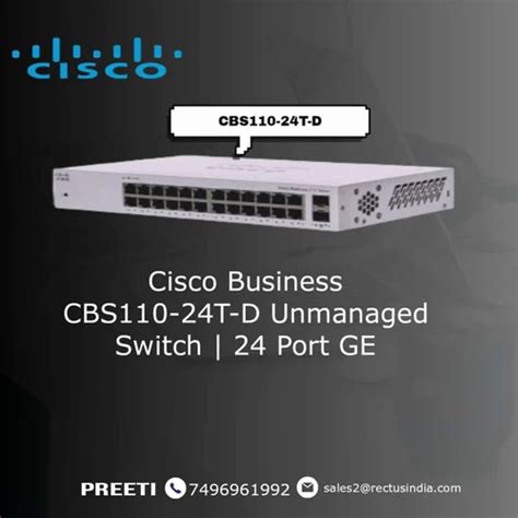 Cisco CBS110 24T D Unmanaged Switch At Rs 21000 Nehru Place New Delhi ID 2853406805562