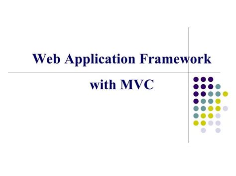 ppt web application framework with mvc powerpoint presentation free