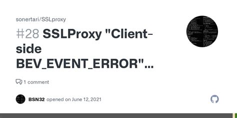 SSLProxy Client Side BEV EVENT ERROR Problem In FreeBSD Issue Sonertari SSLproxy GitHub