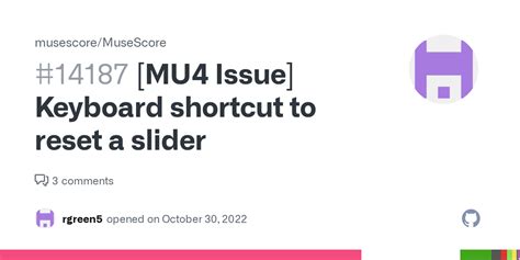 Mu4 Issue Keyboard Shortcut To Reset A Slider · Issue 14187 · Musescoremusescore · Github