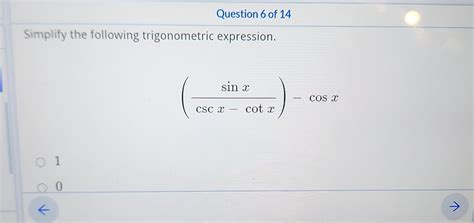 Solved Simplify The Following Trigonometric Expression