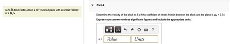 solved texts parta a 29 lb block slides down a 30° inclined plane